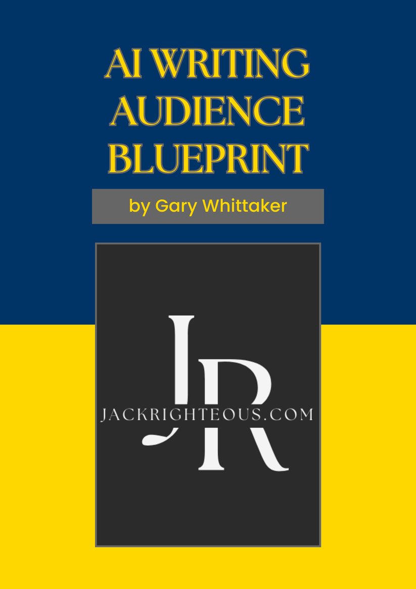 AI Writing Audience Blueprint: Optimize & Monetize Content – Jack Righteous